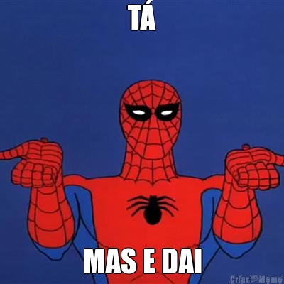 Memes - Desenhos Animados - Página 1124 - Criarmeme.com.br