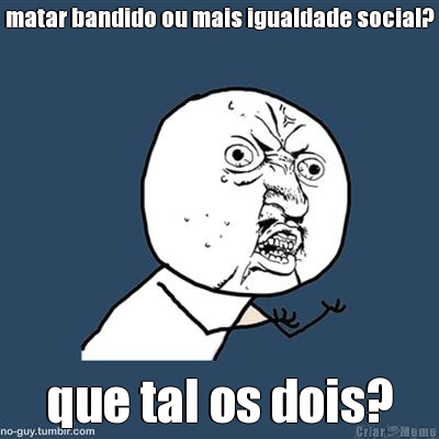 Memes - Confira Todos Os Memes Criados No Site - Página 554 - Criarmeme ...